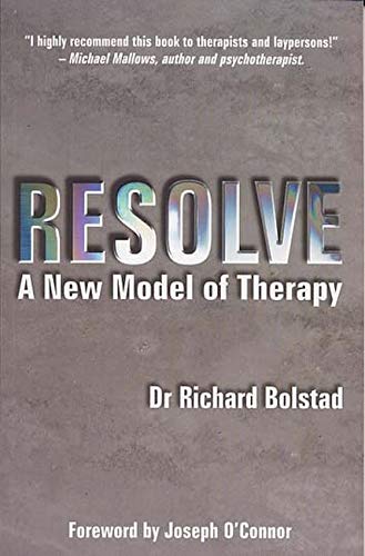 RESOLVE: The New Model of Therapy: A New Model of Therapy: Amazon.co.uk ...