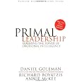 Primal Leadership: Realizing the Power of Emotional Intelligence by ...