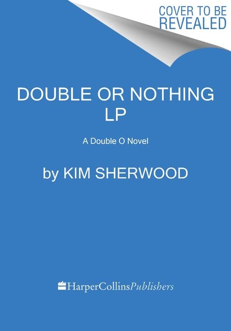 Double or Nothing: A Double O Novel: 1 (Double O, 1) : Sherwood, Kim ...