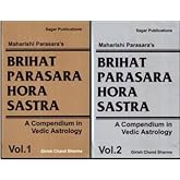 Brihat Parasara Hora Sastra: A Compendium in Vedic Astrology: 2 Volumes ...