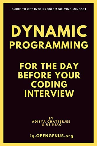 Buy Dynamic Programming For The Day Before Your Coding Interview Book