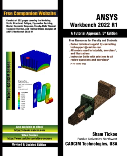 Ansys Workbench 2022 R1 A Tutorial Approach 5th Edition Prof Sham