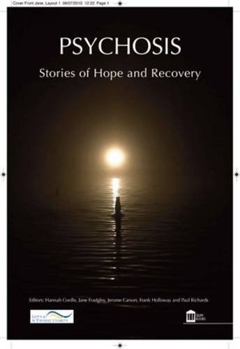 Psychosis: Stories of Recovery and Hope: Amazon.co.uk: Hannah Cordle ...