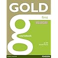Gold First Coursebook [Lingua inglese]: with 2015 exam specifications ...