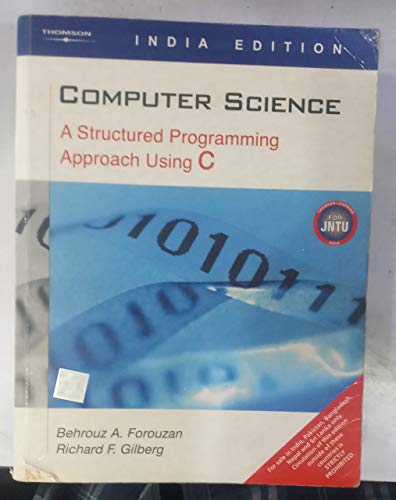Buy Computer Science A Structured Programming Approach Using C Book