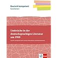 Kursthemen Literatur um 1900: Themenheft mit Erarbeitungskapiteln und ...