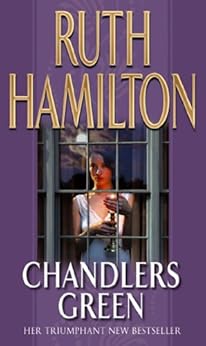 Chandlers Green eBook: Ruth Hamilton: Amazon.co.uk: Kindle Store