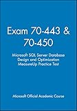 Microsoft SQL Server Database Design and Optimization: Exam 70-443 & 70 ...