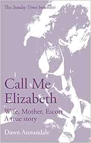 Call Me Elizabeth: Wife, Mother, Escort: Annandale, Dawn + Free Delivery