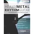 Heavy Metal Rhythm Guitar: The Essential Guide to Heavy Metal Rock ...