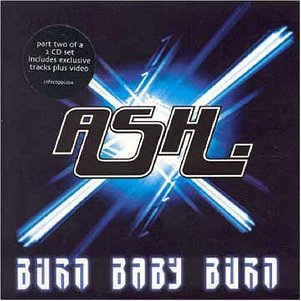 Burn Baby Burn - Ash: Amazon.de: Musik-CDs & Vinyl