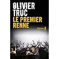 Le Premier renne : Truc, Olivier: Amazon.fr: Livres