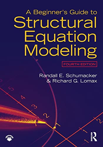A Beginners Guide To Structural Equation Modeling Fourth Edition