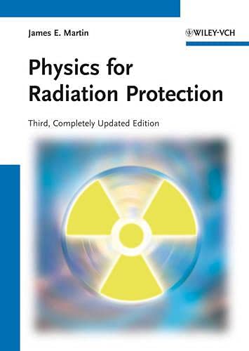 Physics for Radiation Protection: Amazon.co.uk: Martin, James E ...