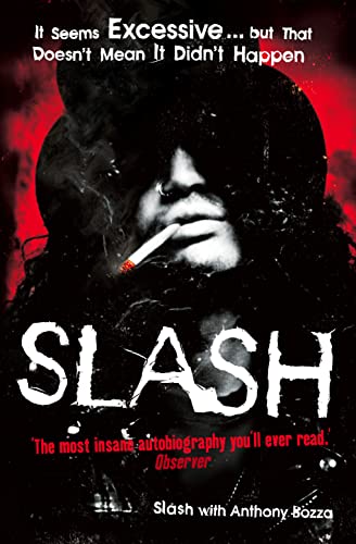 Slash: The Autobiography: Amazon.co.uk: Slash, Bozza, Anthony ...