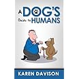 A Dog's Guide to Humans: 1 (Fun Reads for Dog Lovers): Amazon.co.uk ...