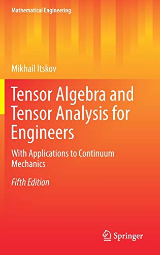 Buy Tensor Algebra and Tensor Analysis for Engineers: With Applications ...