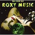 The Best Of Roxy Music: Amazon.co.uk: CDs & Vinyl