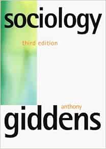 By Anthony Giddens Sociology (3rd Revised edition) [Paperback]: Amazon.co.uk: Anthony Giddens ...