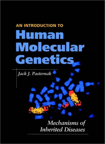 Buy An Introduction to Human Molecular Genetics: Mechanisms of ...