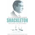 Shackleton: Amazon.co.uk: Huntford, Roland: 9780349107448: Books