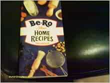 Be-Ro Flour Home Recipes: 40th Edition: Amazon.co.uk: Catherine Stamp ...