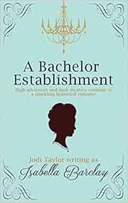A Bachelor Establishment: Amazon.co.uk: Barclay, Isabella ...