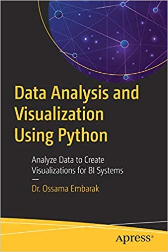 Buy Data Analysis and Visualization Using Python: Analyze Data to ...