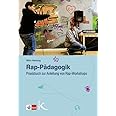 Rap-Pädagogik: Praxisbuch zur Anleitung von Rap-Workshops : Hartung, Nico: Amazon.de: Bücher