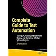 Buy Complete Guide to Test Automation: Techniques, Practices, and ...
