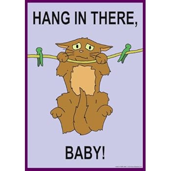 Hang In There Baby! - Motivational Poster Print Art Picture - Size A3 ...