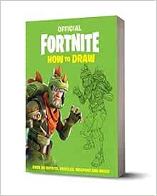 FORTNITE Official: How to Draw Official Fortnite Books: Amazon.co.uk ...
