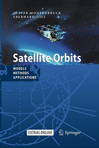 Buy Satellite Orbits: Models, Methods and Applications Book Online at ...