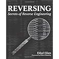 Reversing: Secrets of Reverse Engineering: Amazon.co.uk: Eilam, Eldad ...