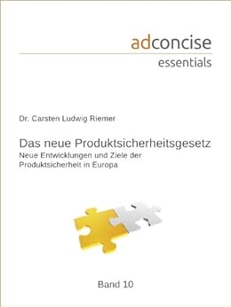 Das neue Produktsicherheitsgesetz (ProdSG) (adconcise essentials 10 ...