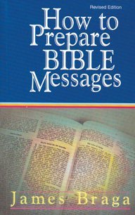 Buy How To Prepare Bible Messages (revised Edition) Book Online at Low ...