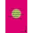Einführung in die systemische Organisationsentwicklung (Carl-Auer Compact) - Grossmann, Ralph ...