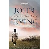 A Prayer For Owen Meany: a ‘genius’ modern American classic: Amazon.co ...