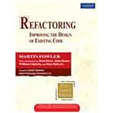 Refactoring: Improving the Design of Existing Code : Fowler, Martin: Amazon.in: Books
