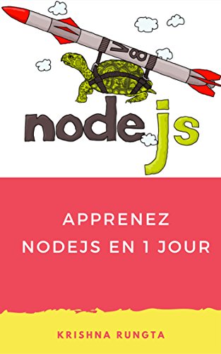 Livres PDF Francais Gratuits: Apprenez NodeJS en 1 Jour: Complete Node JS Guide avec des ...