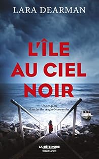 L'île au ciel noir - Lara Dearman - Babelio
