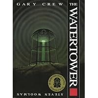 The Watertower: Amazon.co.uk: Crew, Gary, Woolman, Steve: 9781566563314 ...