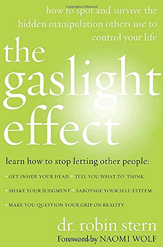 The Gaslight Effect: How to Spot and Survive the Hidden Manipulation ...