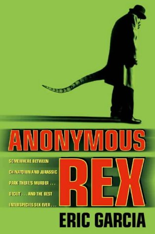 Anonymous Rex: Amazon.co.uk: Garcia, Eric: 9780006513803: Books