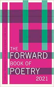 The Forward Book of Poetry 2021: Amazon.co.uk: Poets, Various ...