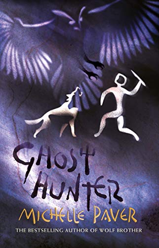 Ghost Hunter: Book 6 from the bestselling author of Wolf Brother ...