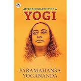 Autobiography of a Yogi (Complete Edition) eBook : Yogananda, Paramahansa: Amazon.in: Kindle Store