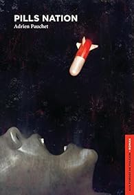 Pills nation - Adrien Pauchet - Babelio