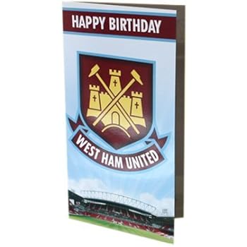 West Ham United Birthday Card: Amazon.co.uk: Office Products