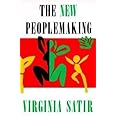 New Peoplemaking: Amazon.co.uk: Satir, Virginia: 9780831400705: Books